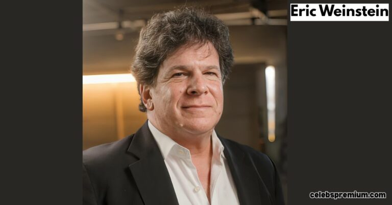 Eric Weinstein Net Worth, Family, and Career in 2025 - Celebs Premium